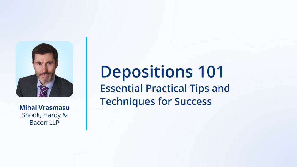 Depositions 101: Essential Practical Tips and Techniques for Success ...