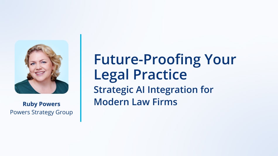 Future-Proofing Your Legal Practice: Strategic AI Integration for ...