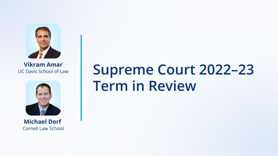 Supreme Court 2022–23 Term in Review | CLE Courses & Webinars | Justia ...