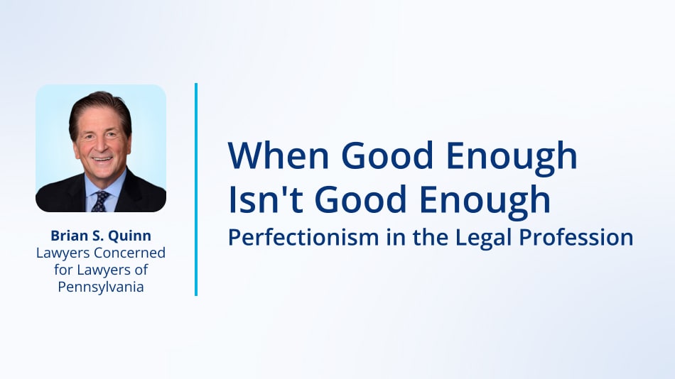 When Good Enough Isn’t Good Enough: Perfectionism in the Legal ...